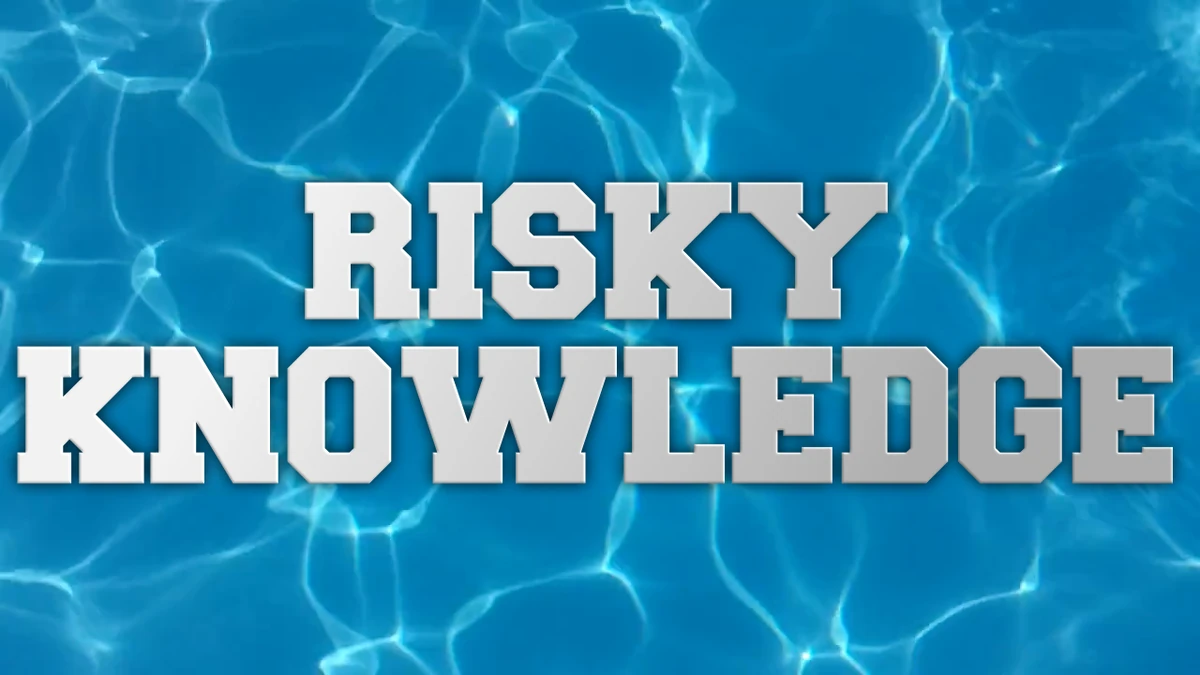 Risky Knowledge | Suitman's Big Brother Wiki | Fandom