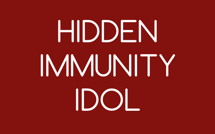 Hidden Immunity Idol | Suitman's Survivor Second Generation Wiki | Fandom