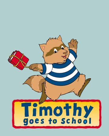 Timothy Goes to School | Summer Kids Wiki | Fandom