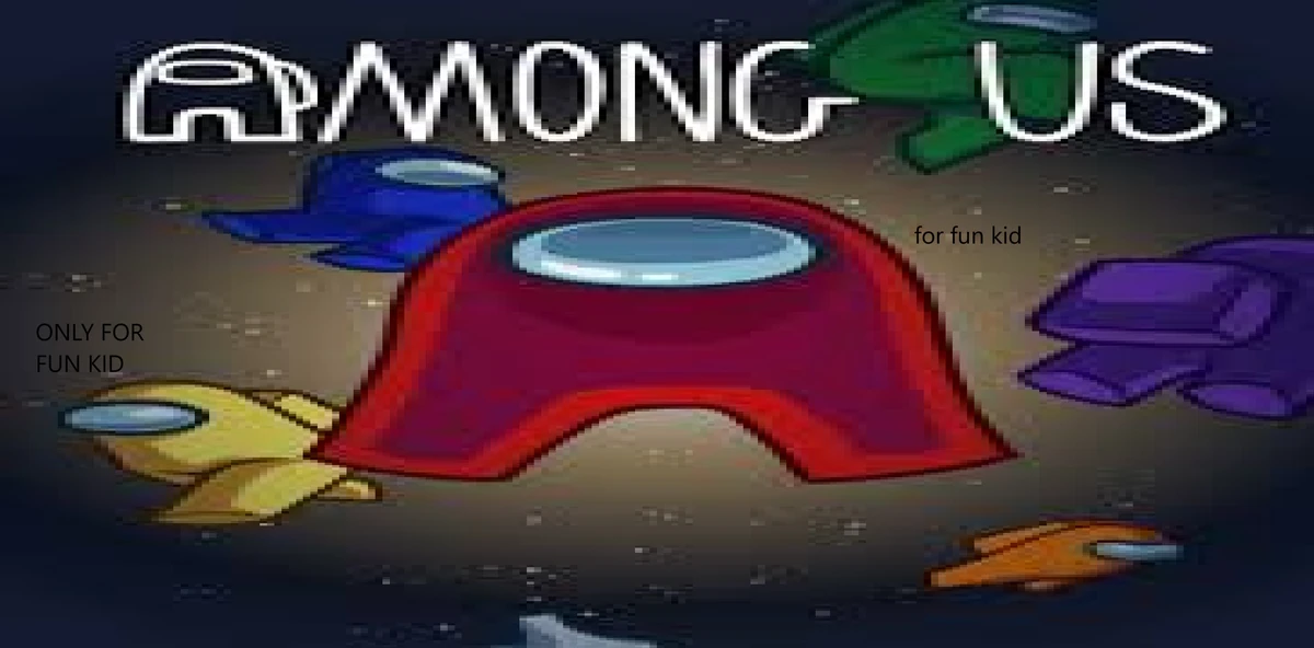 Among us for fun kid | Sunky Wikia | Fandom