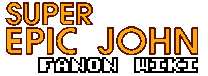 Super Epic John Wiki | Fandom