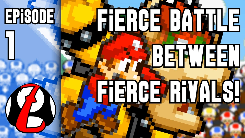 Episode One: Fierce Battle Between Fierce Rivals | Super Mario Bros Z ...