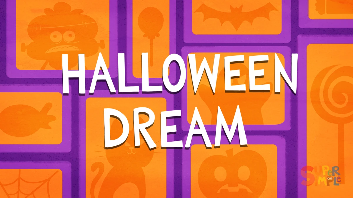 Halloween Dream | Super Simple Wiki | Fandom
