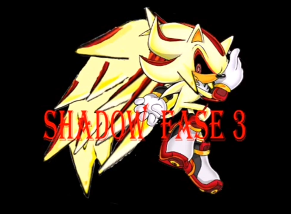 Shadow Fase 3 (Episodio) | Wiki Super Sonic X Universe | Fandom
