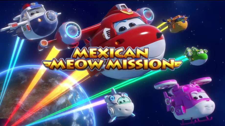 Mexican Meow Mission | Super Wings Wiki | Fandom