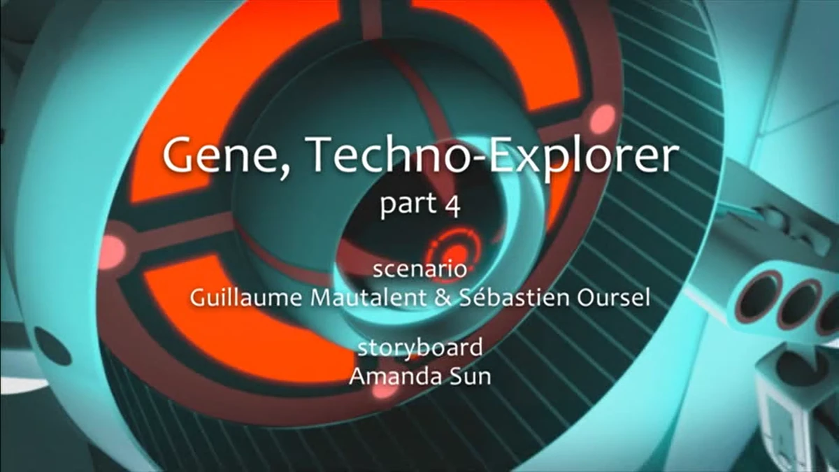 Gene, Techno-Explorer - part 4 | Super 4 Wikia | Fandom