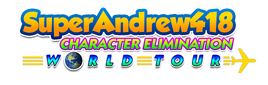 SuperAndrew418 Character Elimination: World Tour | SuperAndrew418 ...