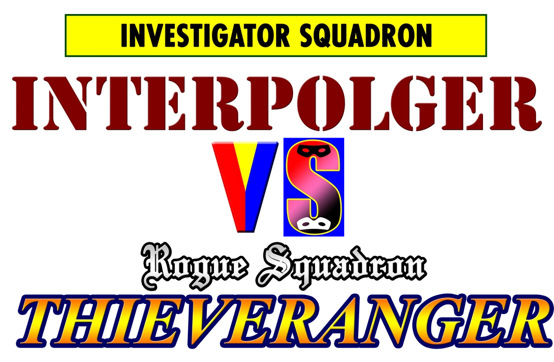 Investigator Squadron: Interpolger Vs. Rogue Squadron: Thieveranger | SuperAnimalSquadronWikia ...