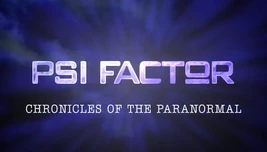 Psi Factor (1996 TV series) | SuperEpicFailpedia Wiki | Fandom