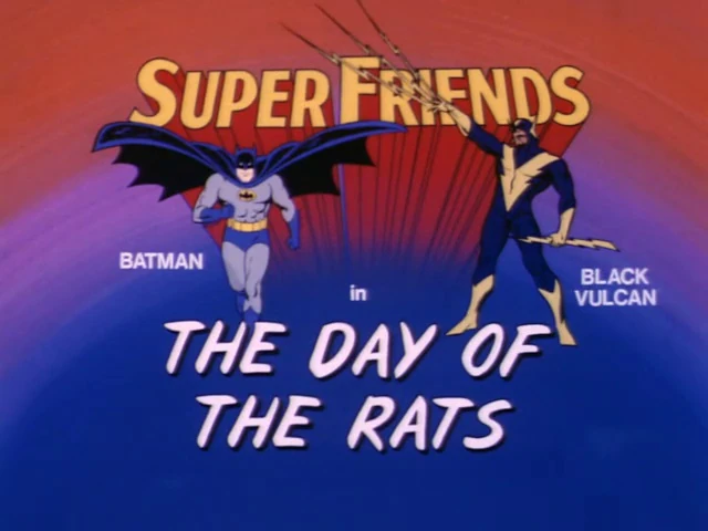 The Day of the Rats | SuperFriends Wiki | Fandom