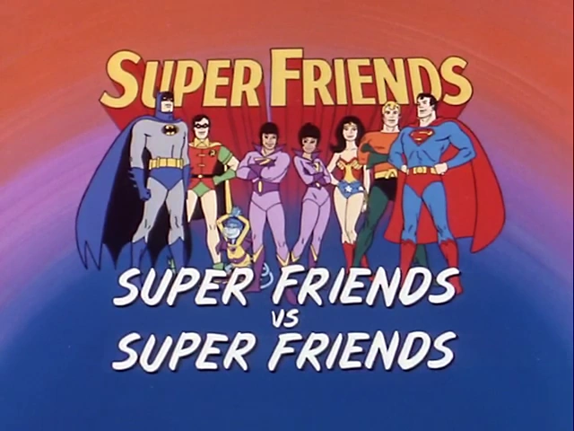 Super Friends vs Super Friends | SuperFriends Wiki | Fandom