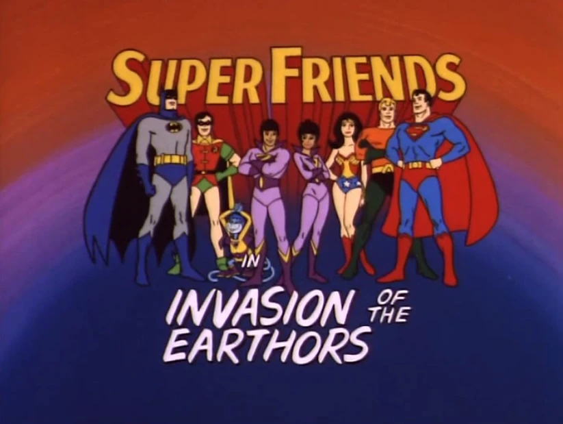 Invasion of the Earthors | SuperFriends Wiki | Fandom