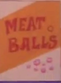Meat balls | SuperFriends Wiki | Fandom