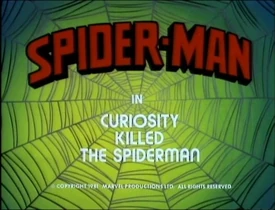 Curiosity Killed the Spiderman | SuperFriends Wiki | Fandom