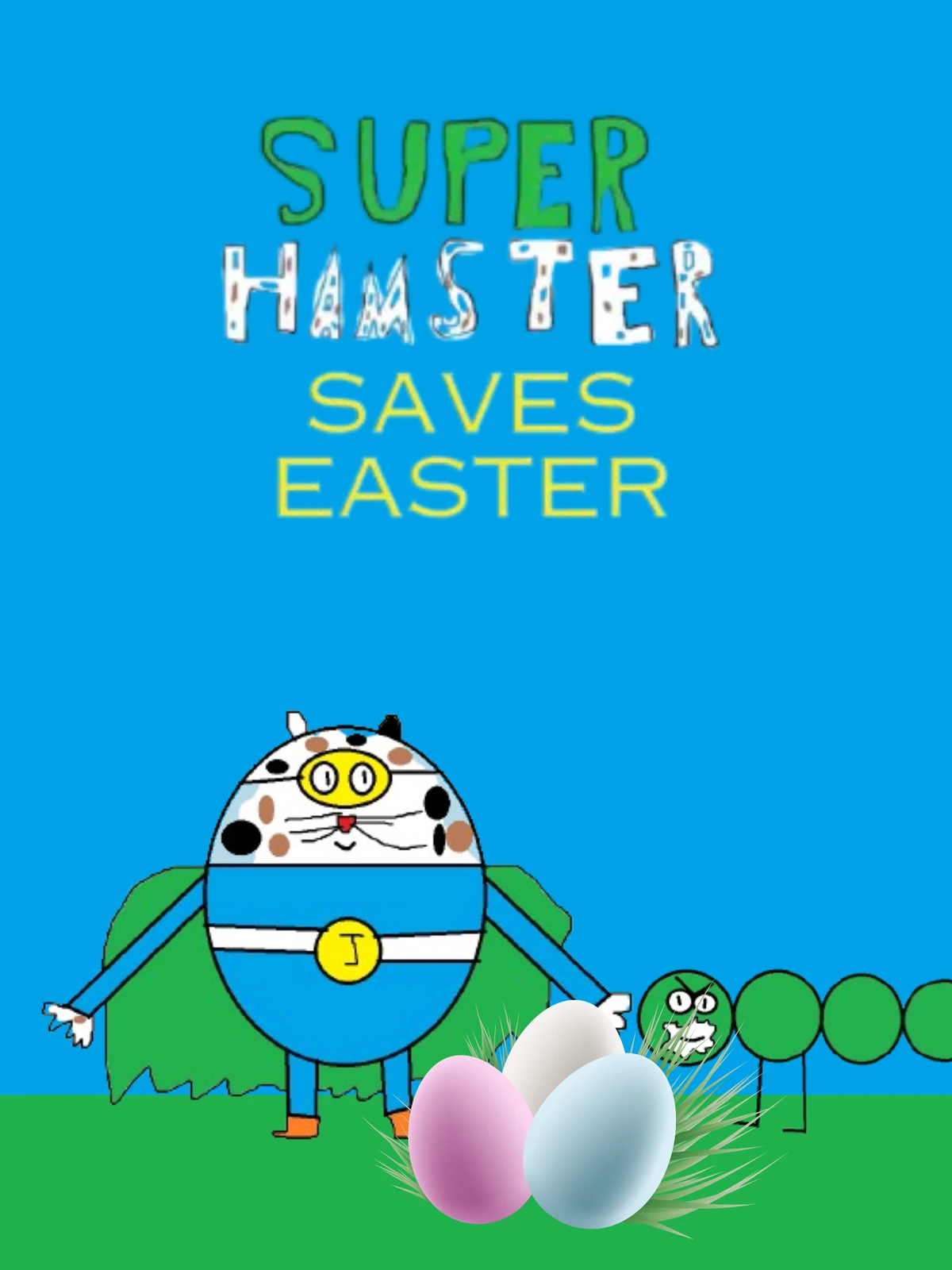 Super Hamster Saves Easter | Super Hamster Wiki | Fandom