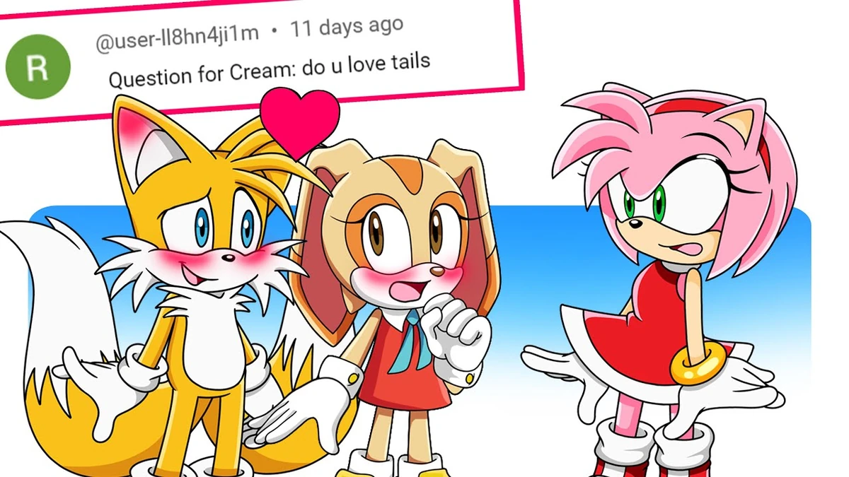 Cream Loves Tails?! - Amy, Cream and Big Answer Your Questions - Team Rose Sonic Q&A ...