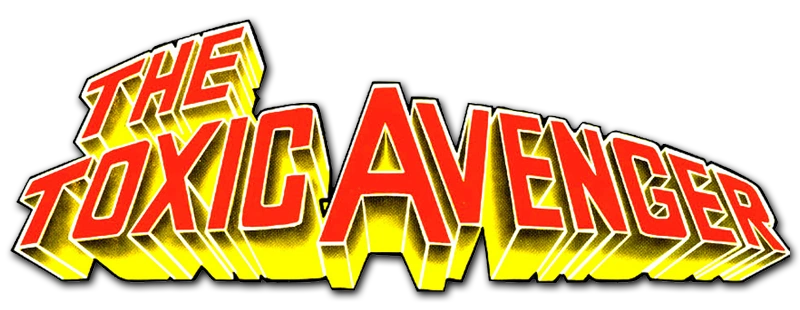The Toxic Avenger (film series) | Superhero Films Wiki | Fandom