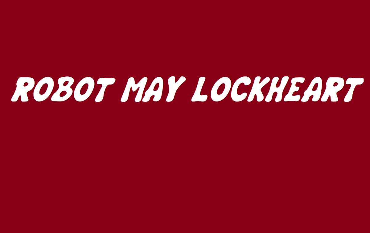 Robot May Lockheart credits | SuperLogos Wiki | Fandom
