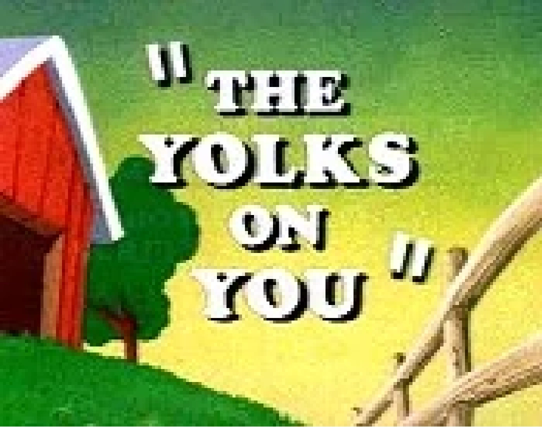 The Yolks on You credits | SuperLogos Wiki | Fandom