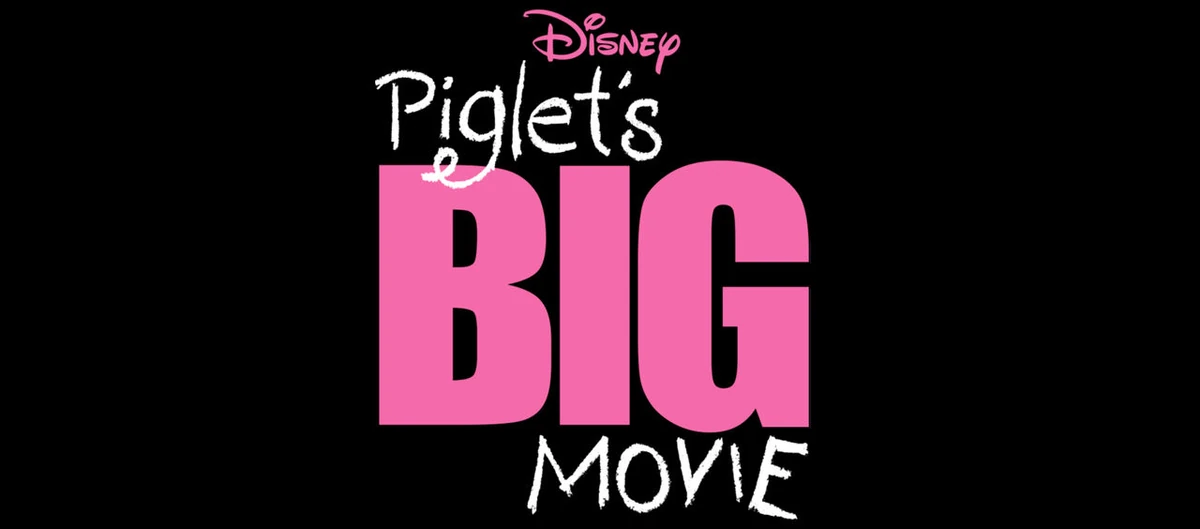 Piglet's Big Movie (2003, 2022 film) Credits (DisneyToon Feature ...