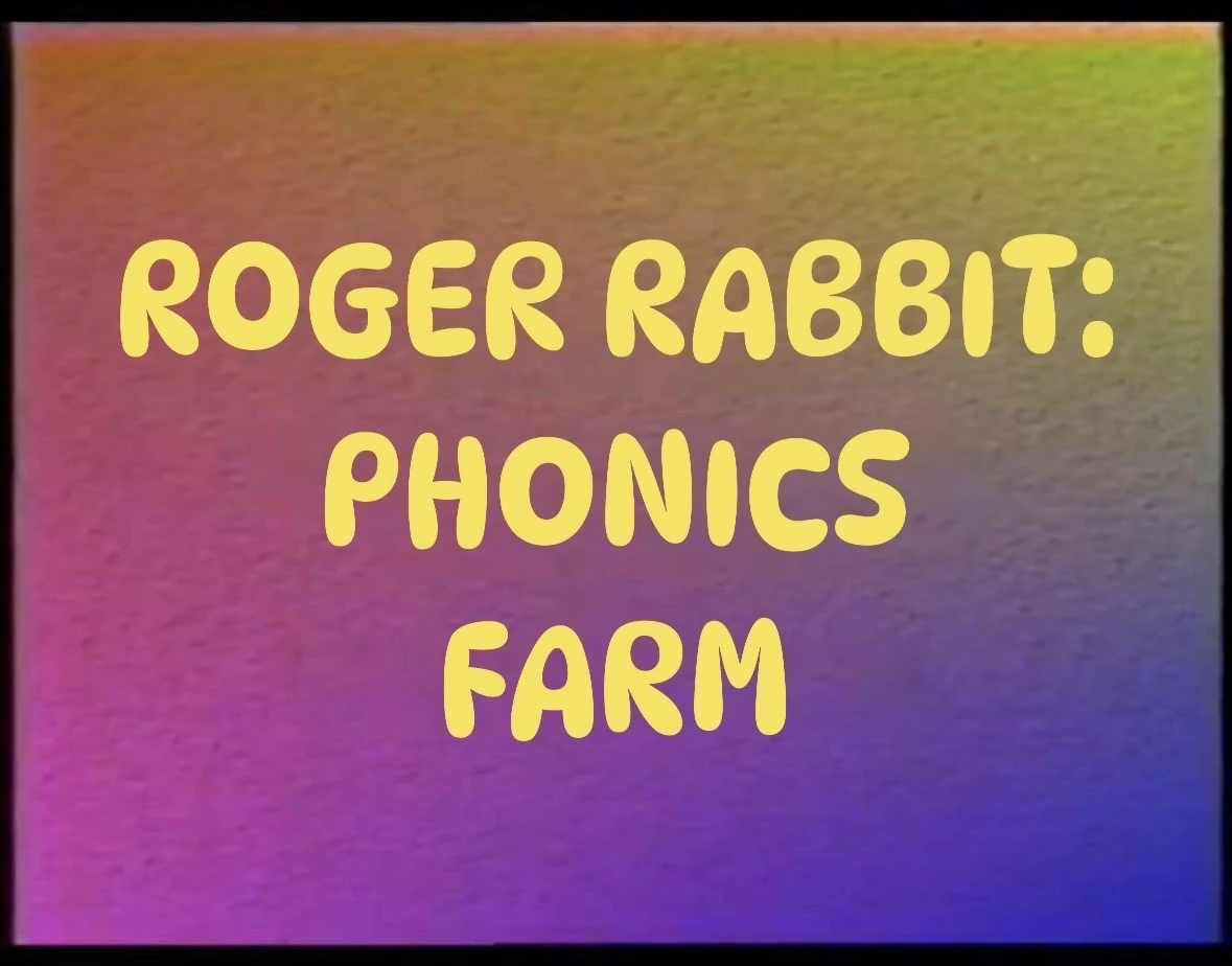 Roger Rabbit: Phonics Farm credits | SuperLogos Wiki | Fandom