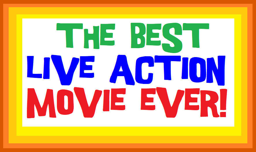 The Best Live Action Movie Ever credits | SuperLogos Wiki | Fandom