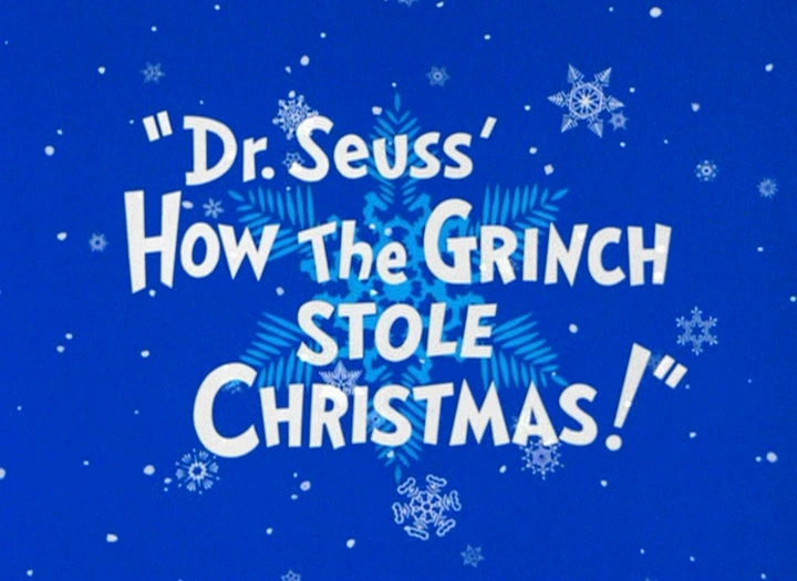 Dr. Seuss' How the Grinch Stole Christmas! Credits | SuperLogos Wiki ...