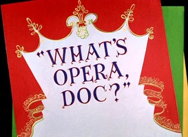 What's Opera, Doc? Credits | SuperLogos Wiki | Fandom