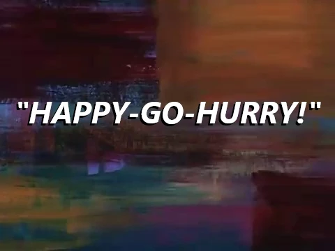 Happy Go Hurry credits | SuperLogos Wiki | Fandom