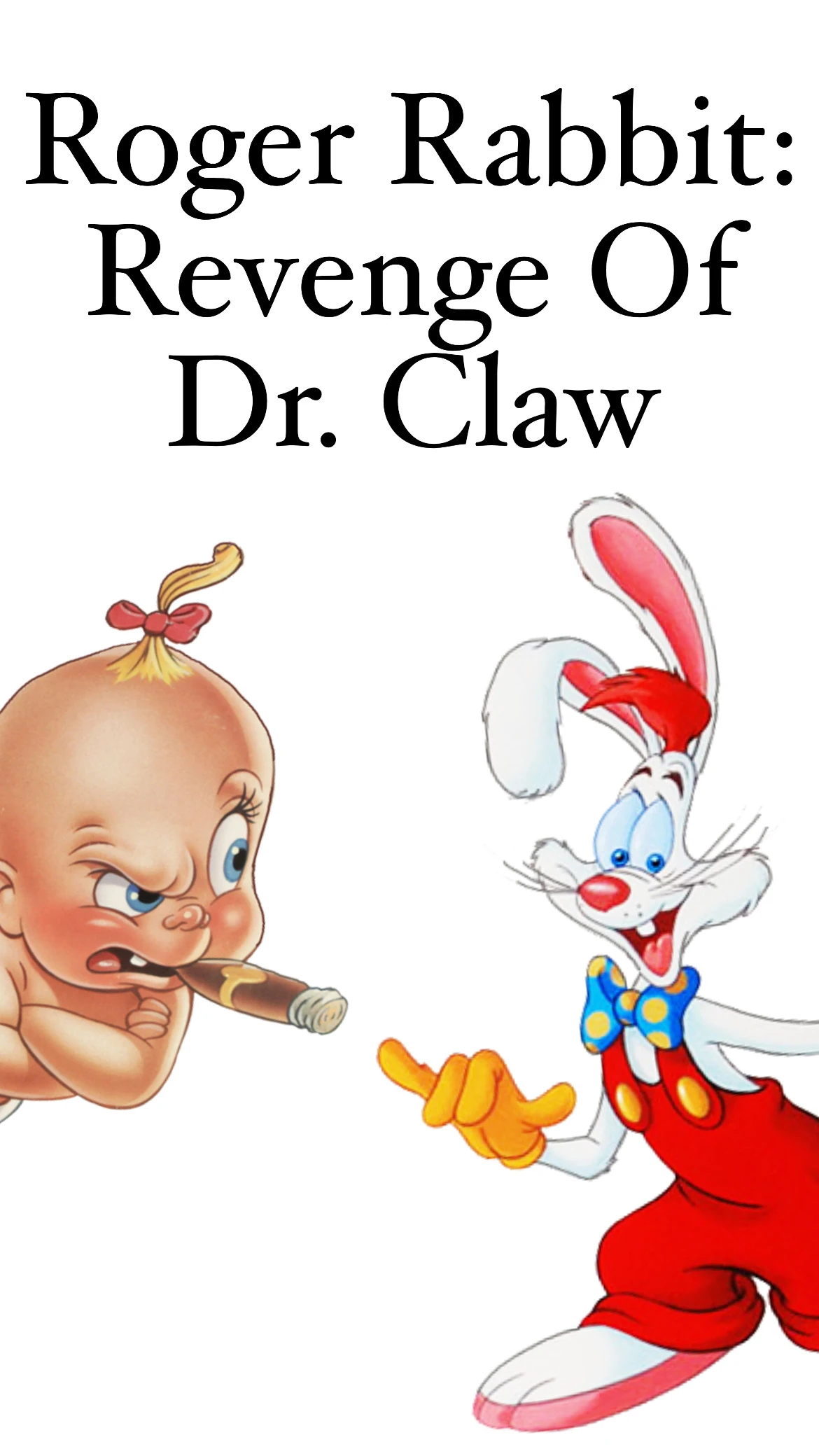 The Last Roger Rabbit of - Roger Rabbit: Revenge Of Dr. Claw (1989 film) Credits | SuperLogos ...