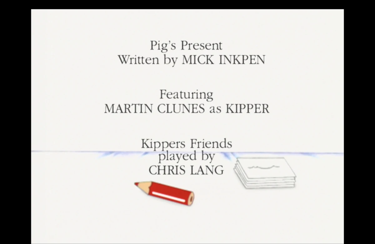 Kipper: Pig's Present Credits | SuperLogos Wiki | Fandom