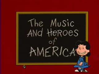 This is America, Charlie Brown: The Music and Heroes of America credits ...