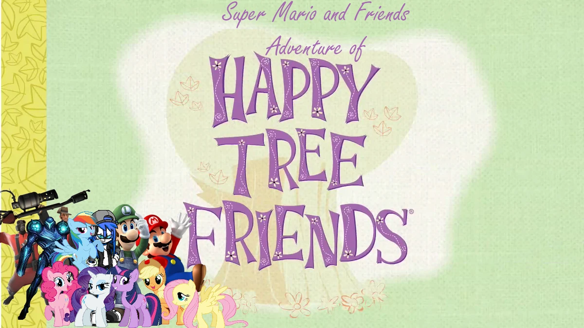 Super Mario and Friends Adventure of Happy Tree Friends | Super Mario ...