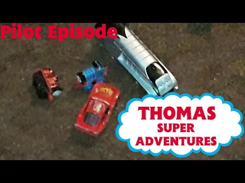 Thomas' Super Adventures: Pilot Episode | Maddieverse Wiki | Fandom
