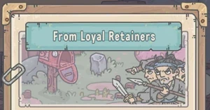 Loyal Retainers | SuperSnail Wiki | Fandom