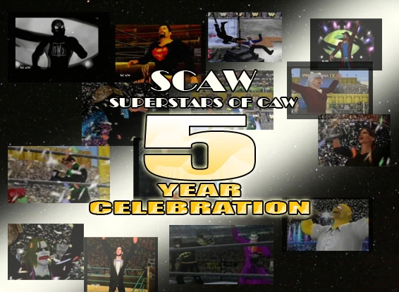 5 Year SCAW Anniversary | Scaw Wiki | Fandom