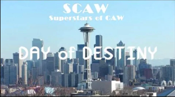 SCAW Day of Destiny | Scaw Wiki | Fandom