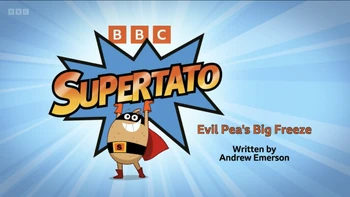 Evil Pea’s Big Freeze | Supertato Wiki | Fandom
