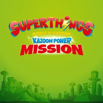 Kazoom Power Mission Series | SuperThings Wiki | Fandom