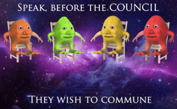 Speak Before The Council Surreal Memes Wiki Fandom