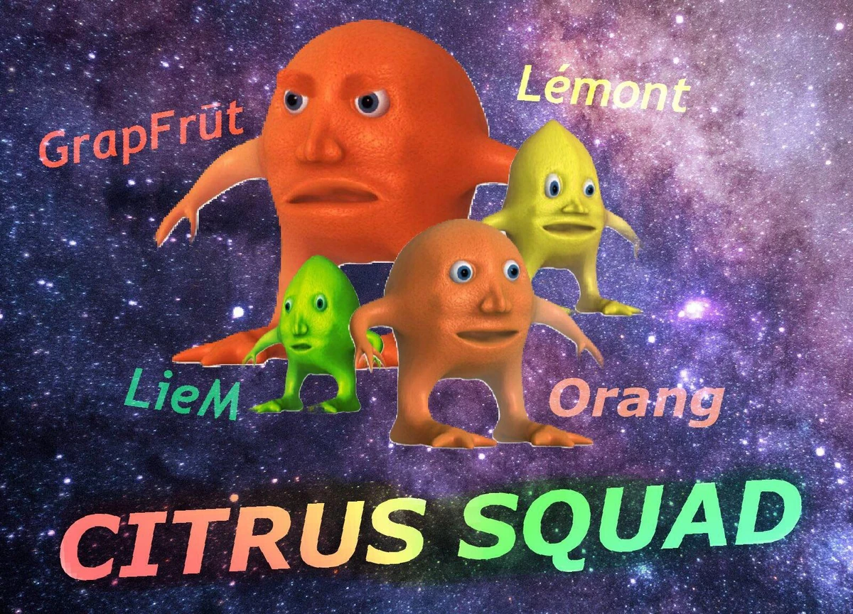 Citrus Squad | Surreal Memes Wiki | Fandom