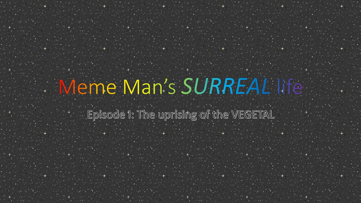 Meme Man's SURREAL life | Surreal Memes Wiki | Fandom