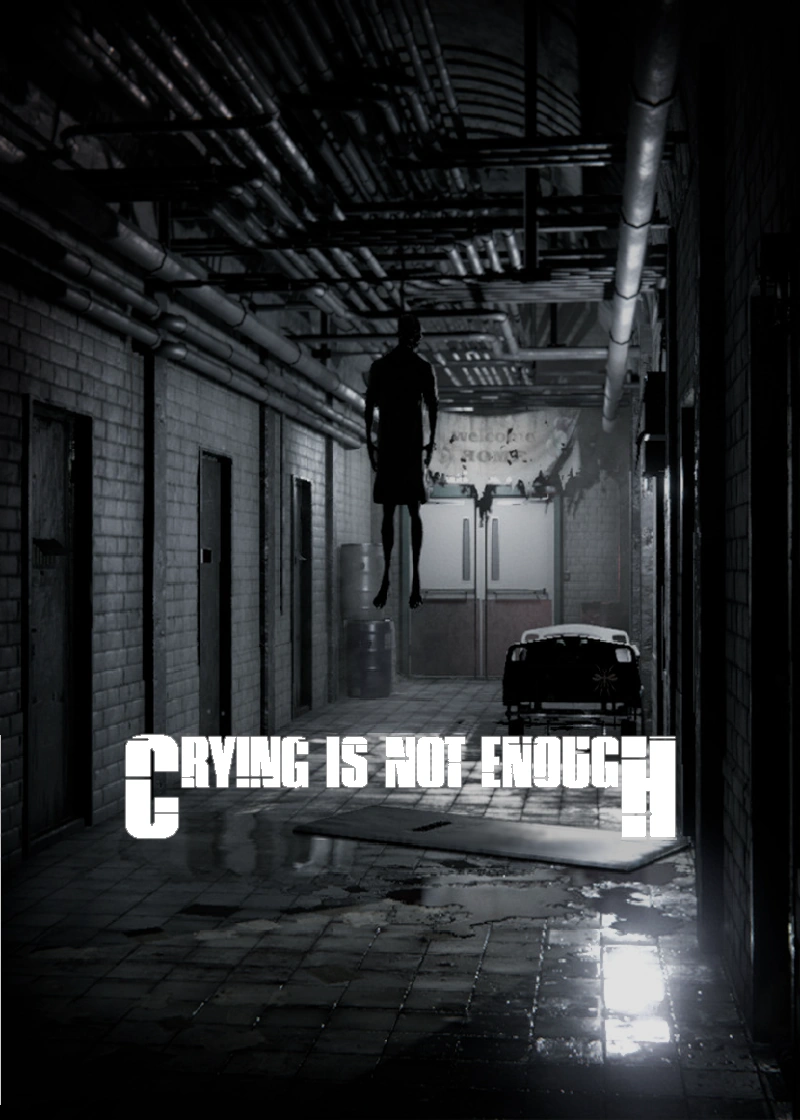 Crying is not Enough | Survival Horror Wiki | Fandom