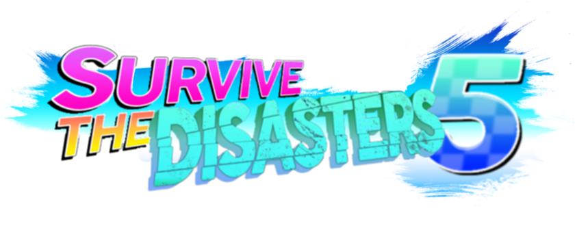 Survive The Disasters 5 | Survive The Disasters Fanon Wiki | Fandom