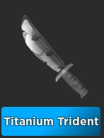 Titanium Trident | Survive the Killer Wiki | Fandom