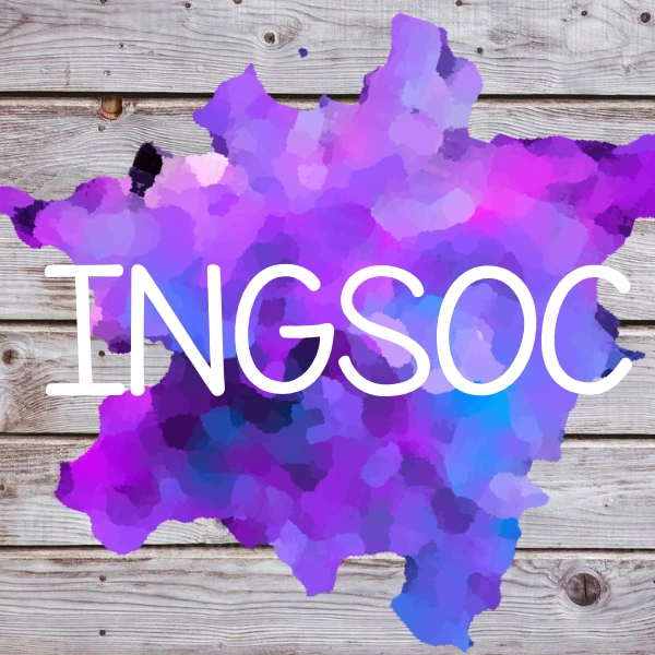 Ingsoc | Surviving 1984 Wiki | Fandom