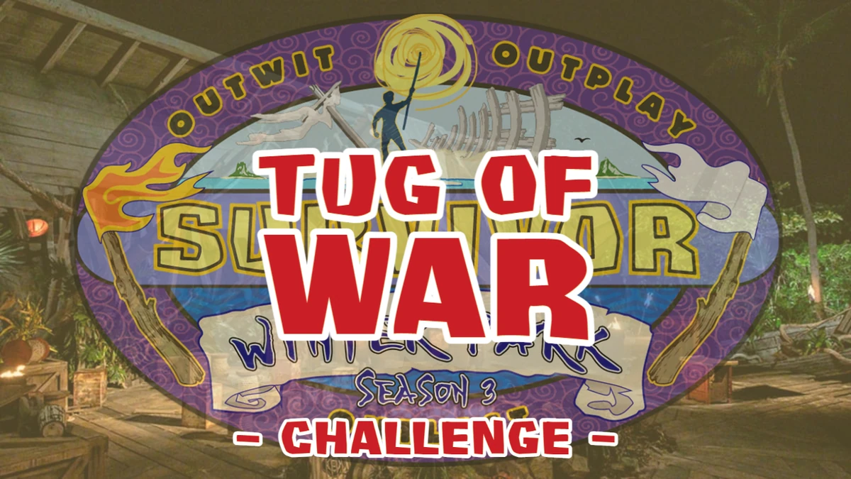 Tug of War | Survivor Winter Park Wiki | Fandom