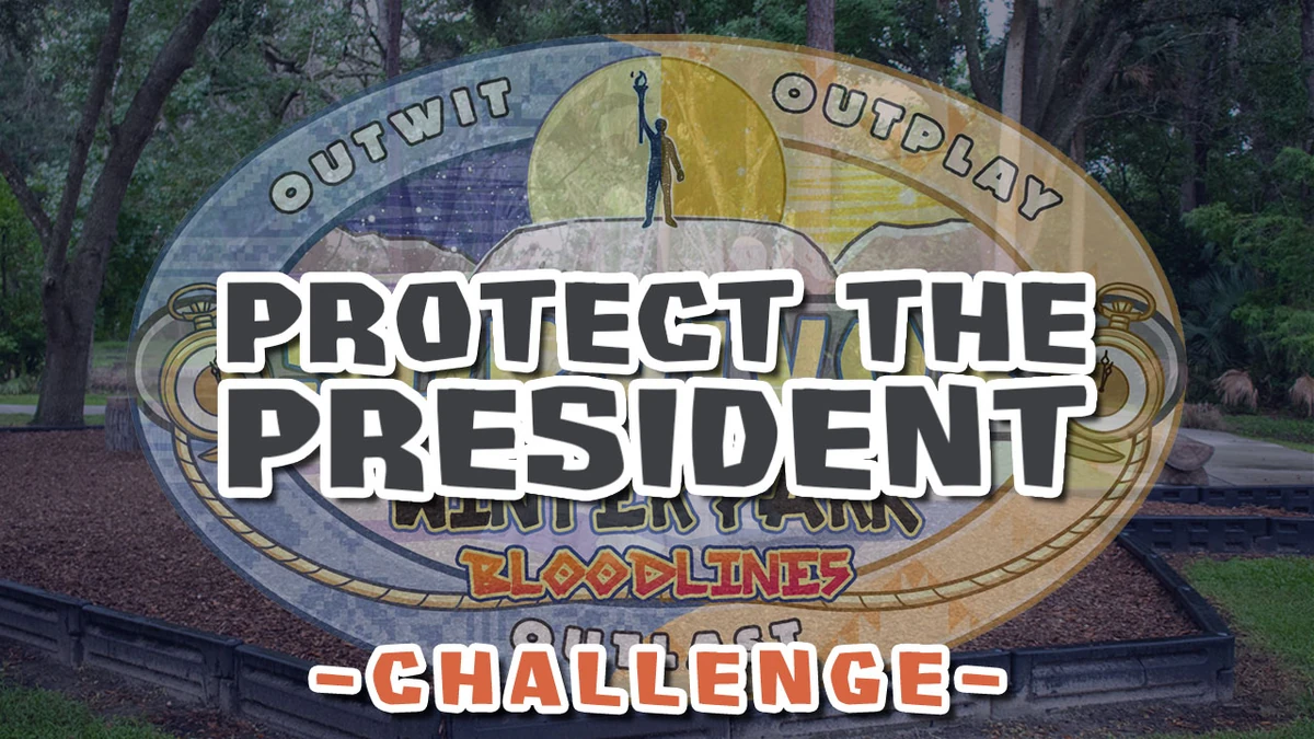 Protect the President | Survivor Winter Park Wiki | Fandom