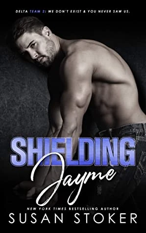 SHIELDING JAYME | SUSAN STOKER Wiki | Fandom