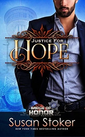 JUSTICE FOR HOPE | SUSAN STOKER Wiki | Fandom